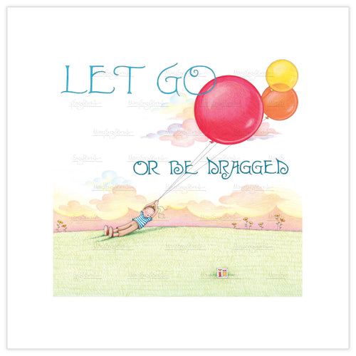 Let Go Or Be Dragged Fine Art Print | Mary Engelbreit Store