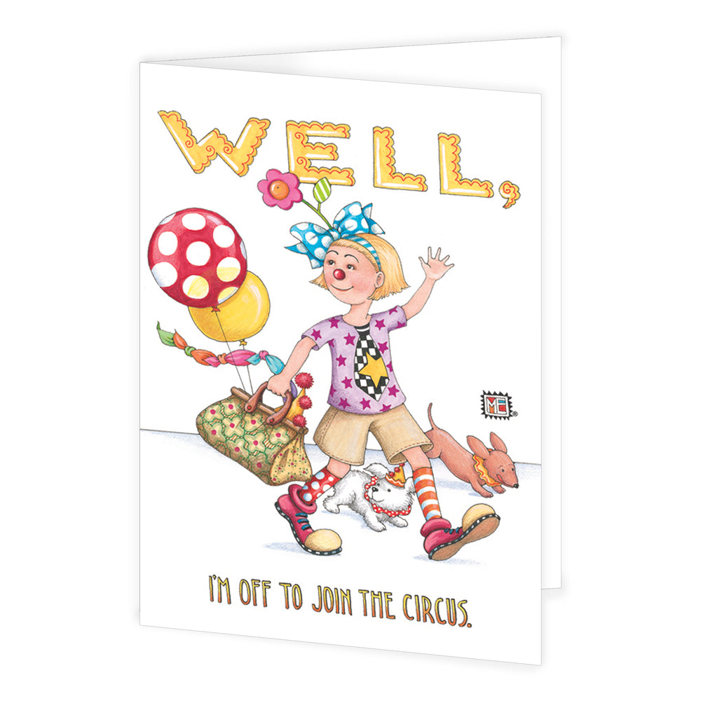 Off To Join Circus Greeting Card | Mary Engelbreit Store